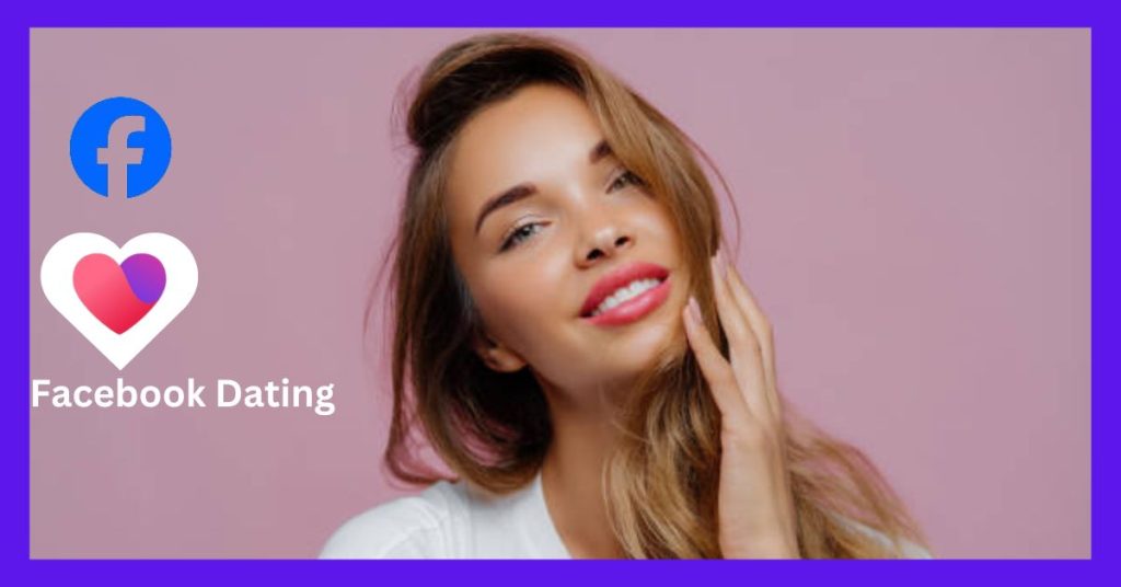 Facebook Dating: How to Know People Beyond Profile Photos - Otipen