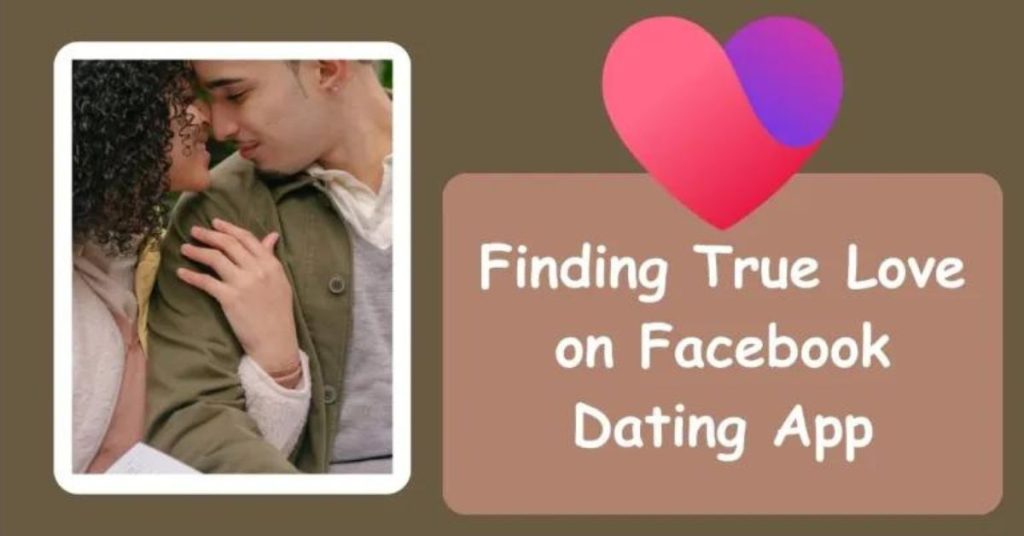 Facebook dating site for true love – Finding True Love on FB’s On...